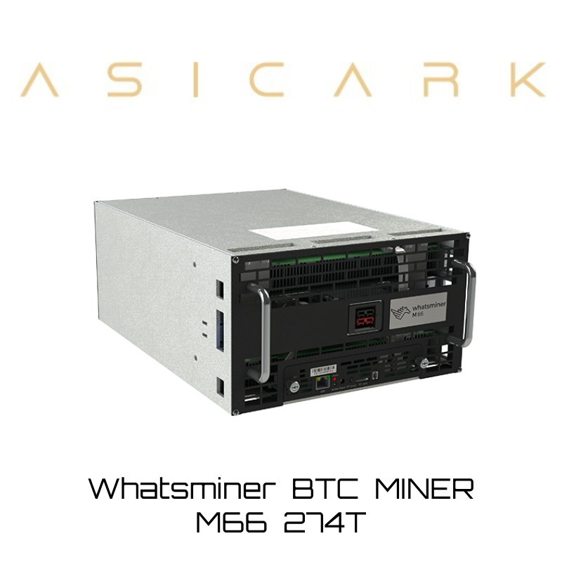 MicroBT Whatsminer M66 274T （SHA256 | BTC）-ASICARK – AsicArk